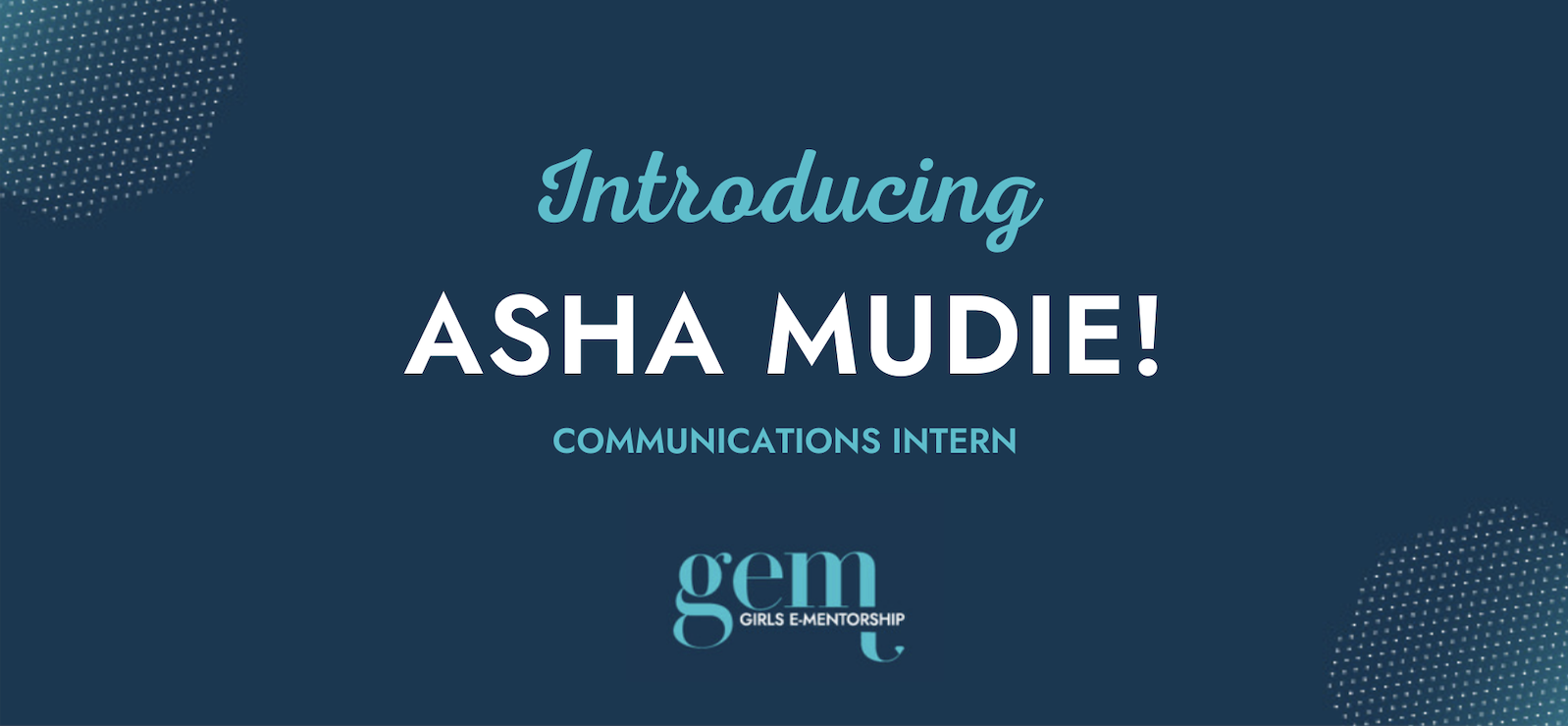Introducing Our New Communications Intern, Asha Mudie! - Girls E ...